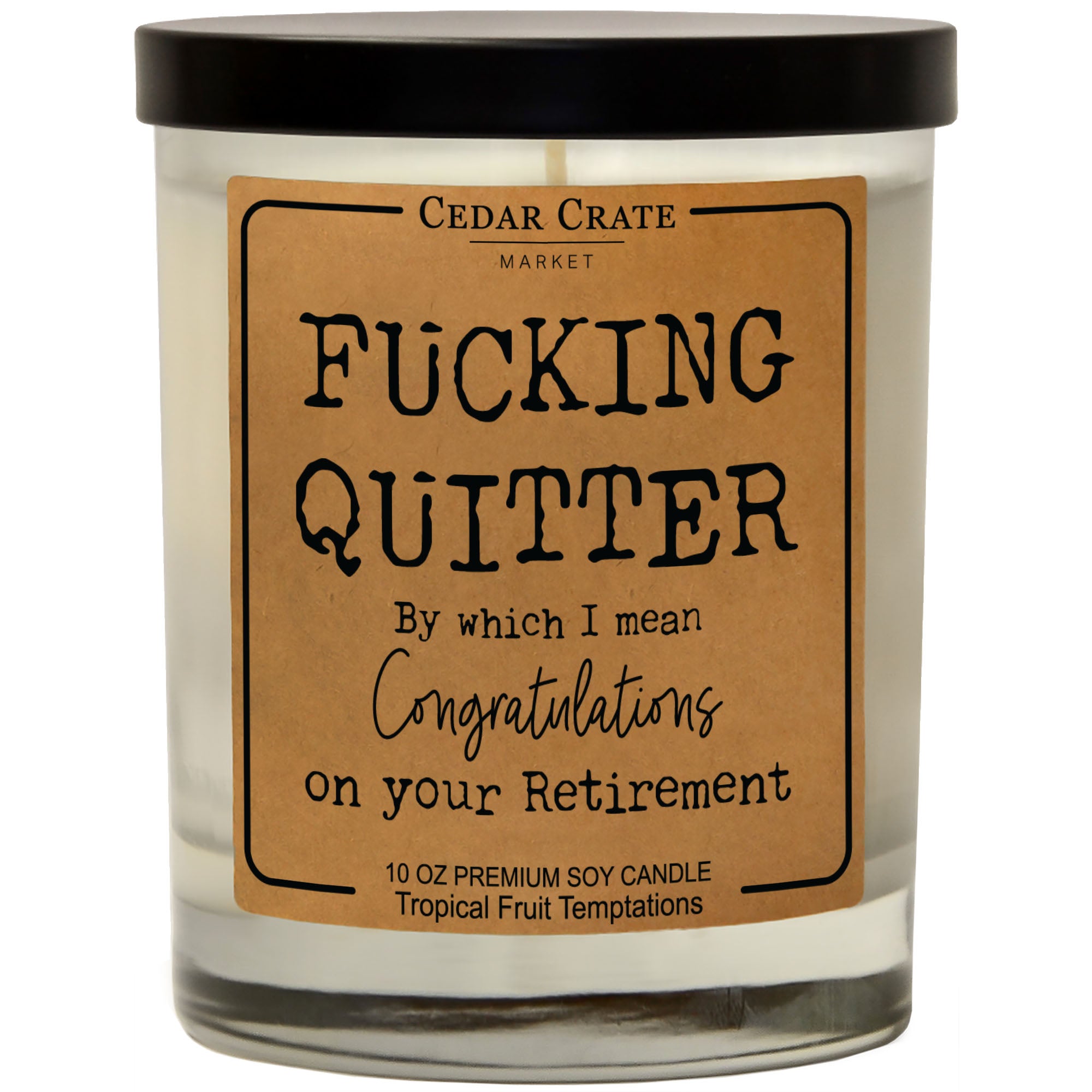 Retirement Gift Funny Soy Candle – Cedar Crate Market