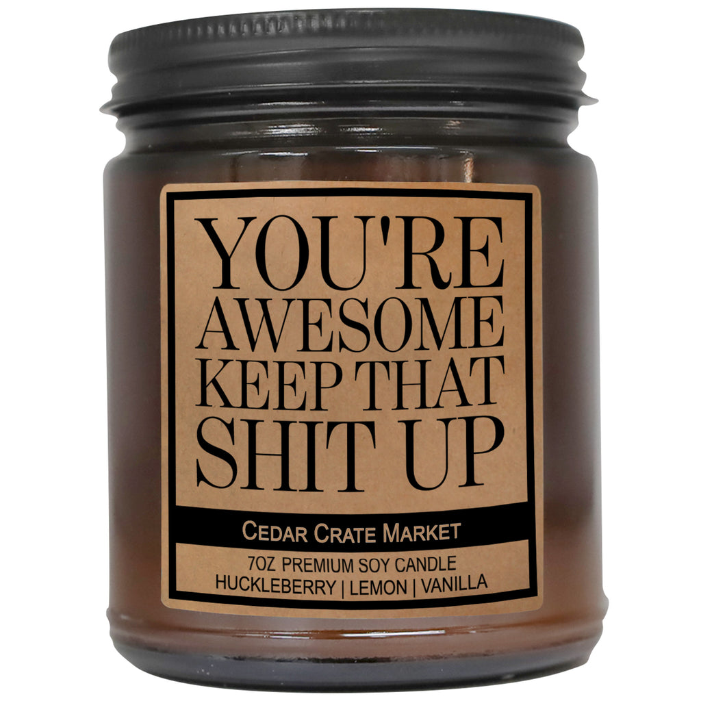You're Awesome Keep that shit up Amber Jar – Cedar Crate Market